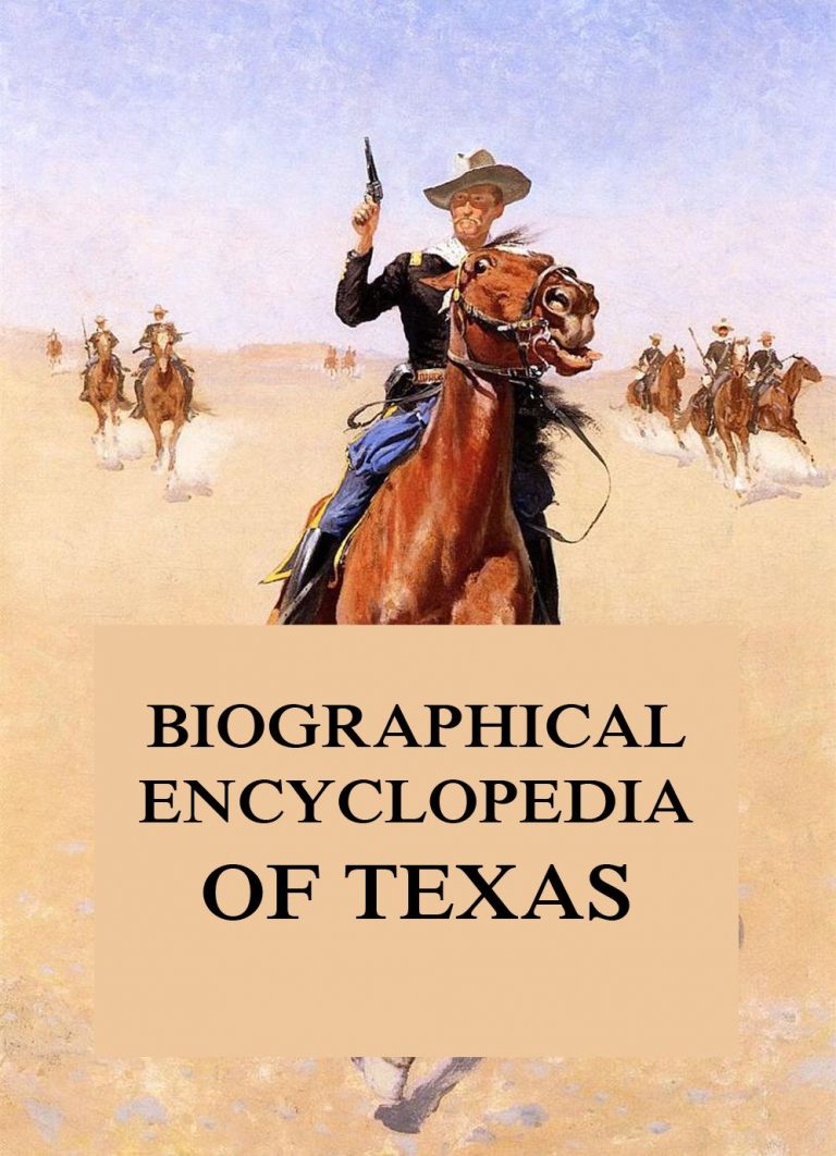 Biographical Encyclopedia of Texas • American History (English ...