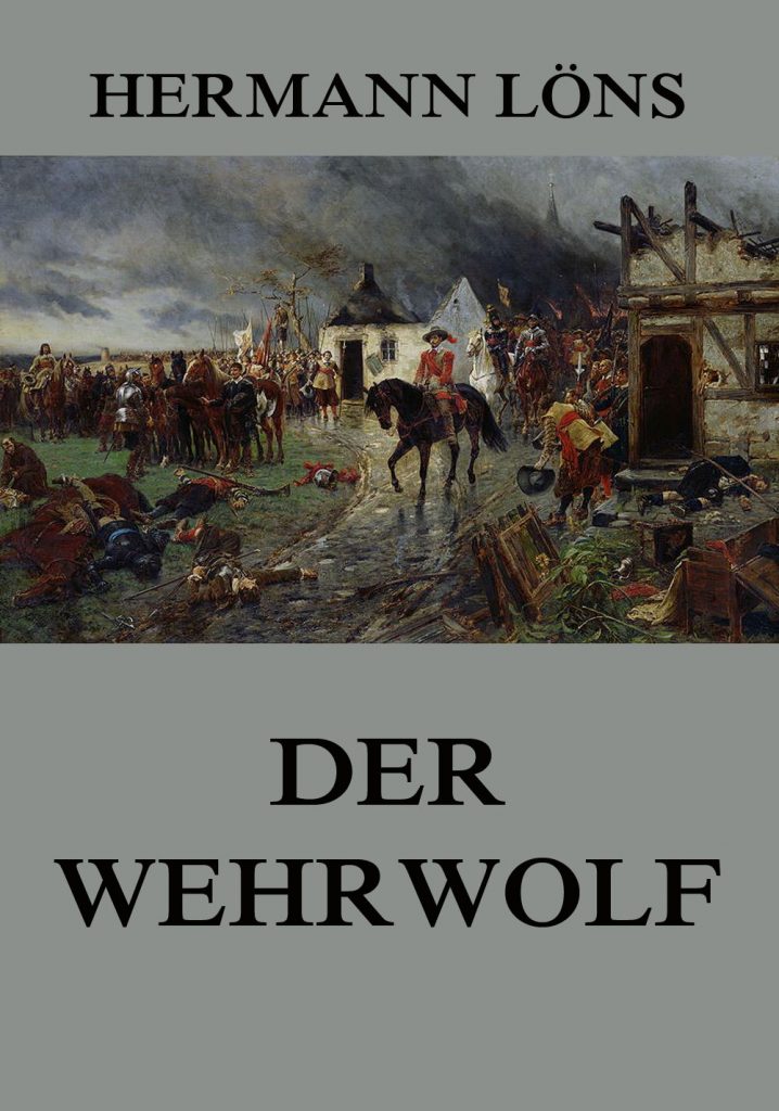 Der Wehrwolf • Meisterwerke der Literatur • Jazzybee VerlagJazzybee Verlag