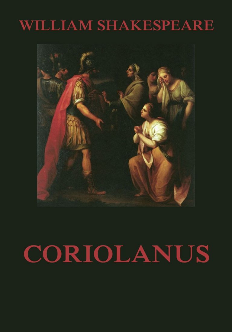 Coriolanus • Meisterwerke der Literatur • Jazzybee VerlagJazzybee Verlag