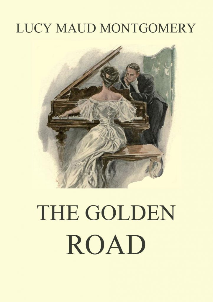 The Golden Road • Classics of Fiction (English) • Jazzybee ...
