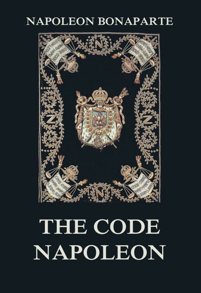 The Code Napoleon • Philosophy & Politics (English) • Jazzybee ...
