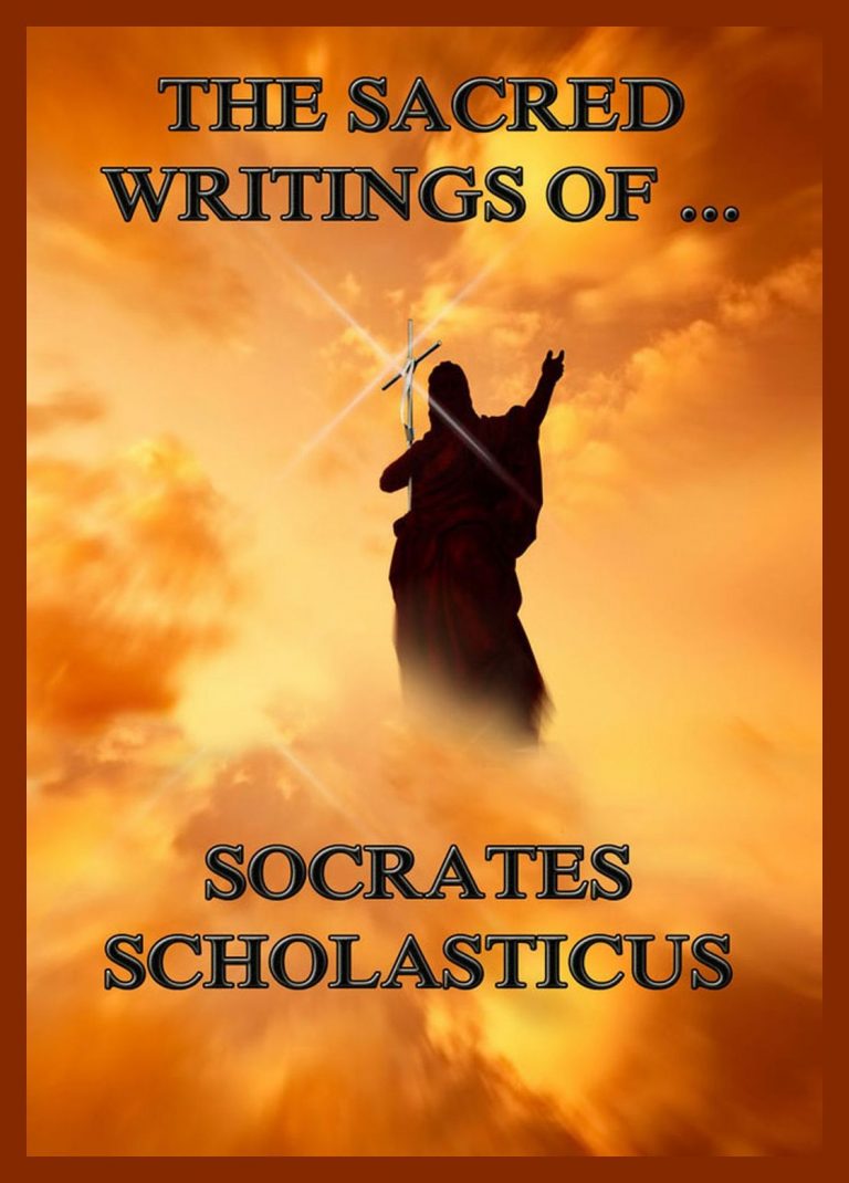 The Sacred Writings of Socrates Scholasticus • The Sacred Books ...