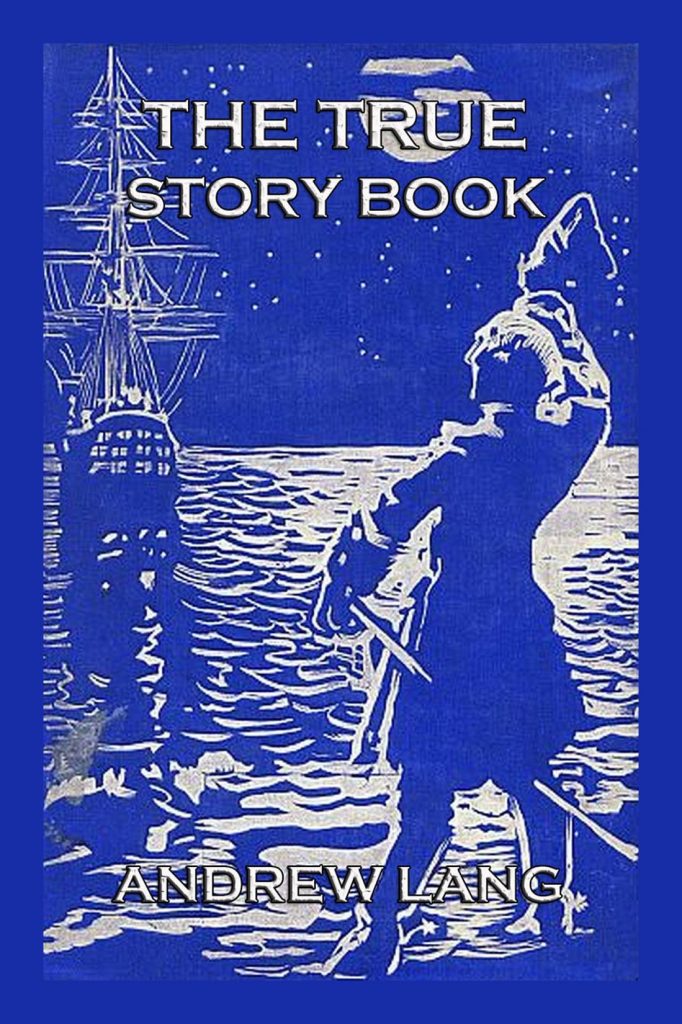 The True Story Book • Classics of Fiction (English) • Jazzybee ...