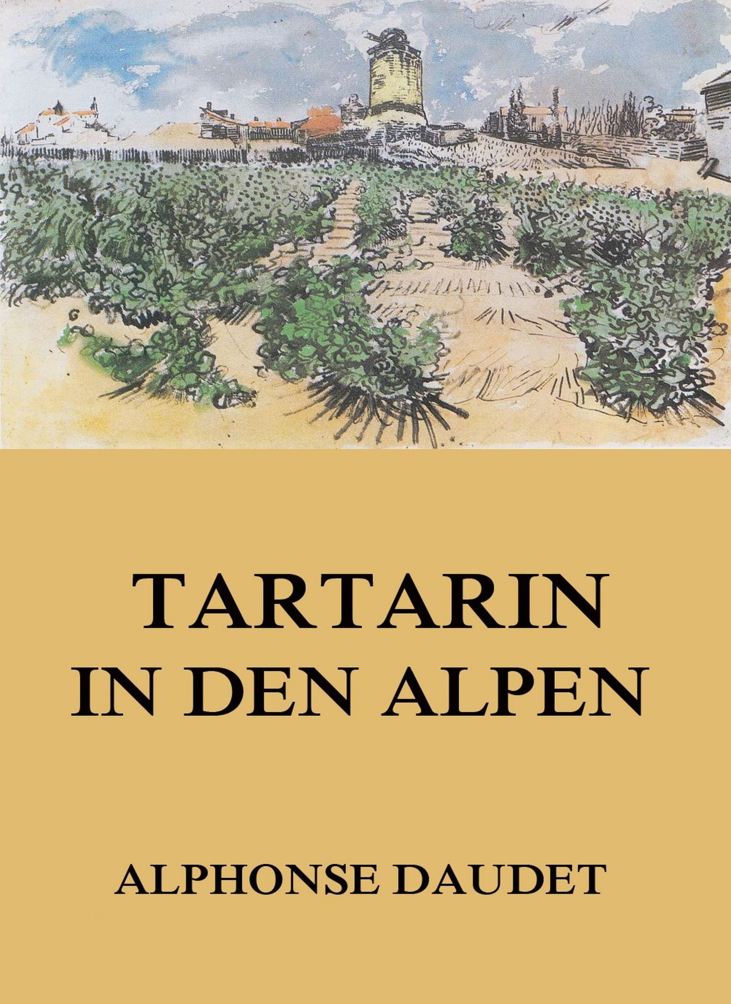 Tartarin in den Alpen • Meisterwerke der Literatur • Jazzybee ...