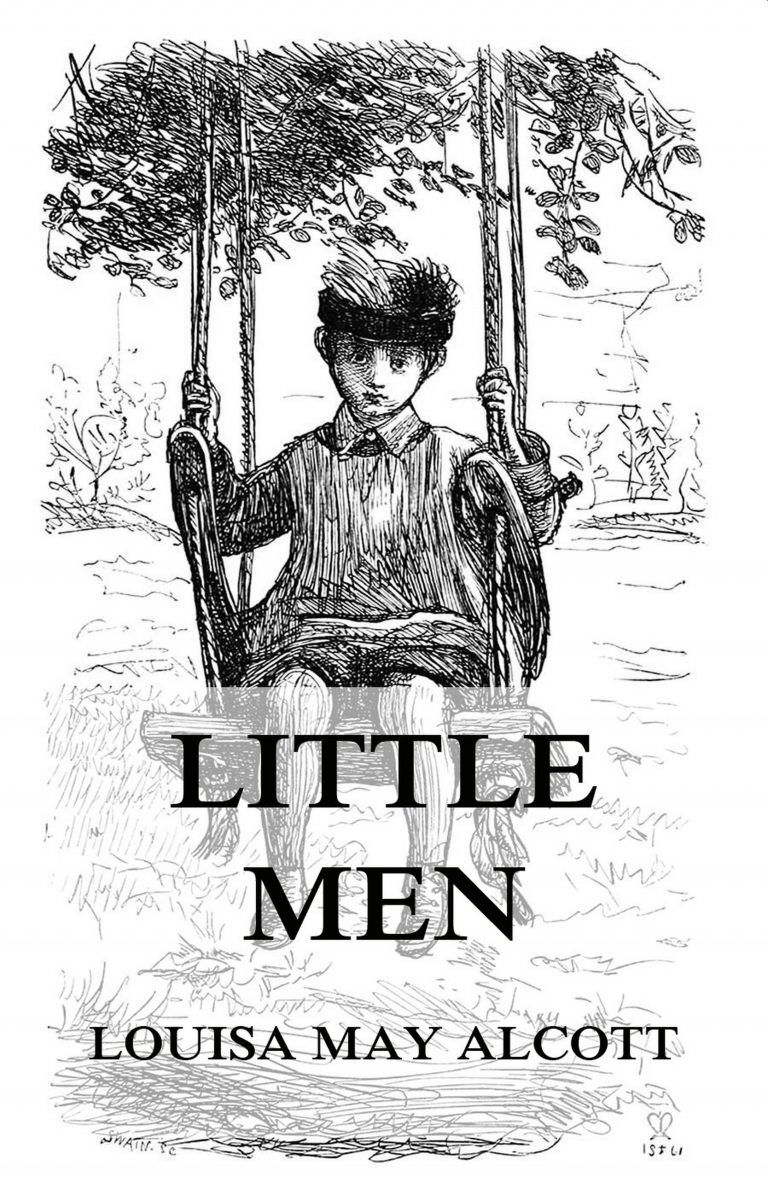 Little Men: Life at Plumfield with Jo's Boys • Classics of Fiction ...
