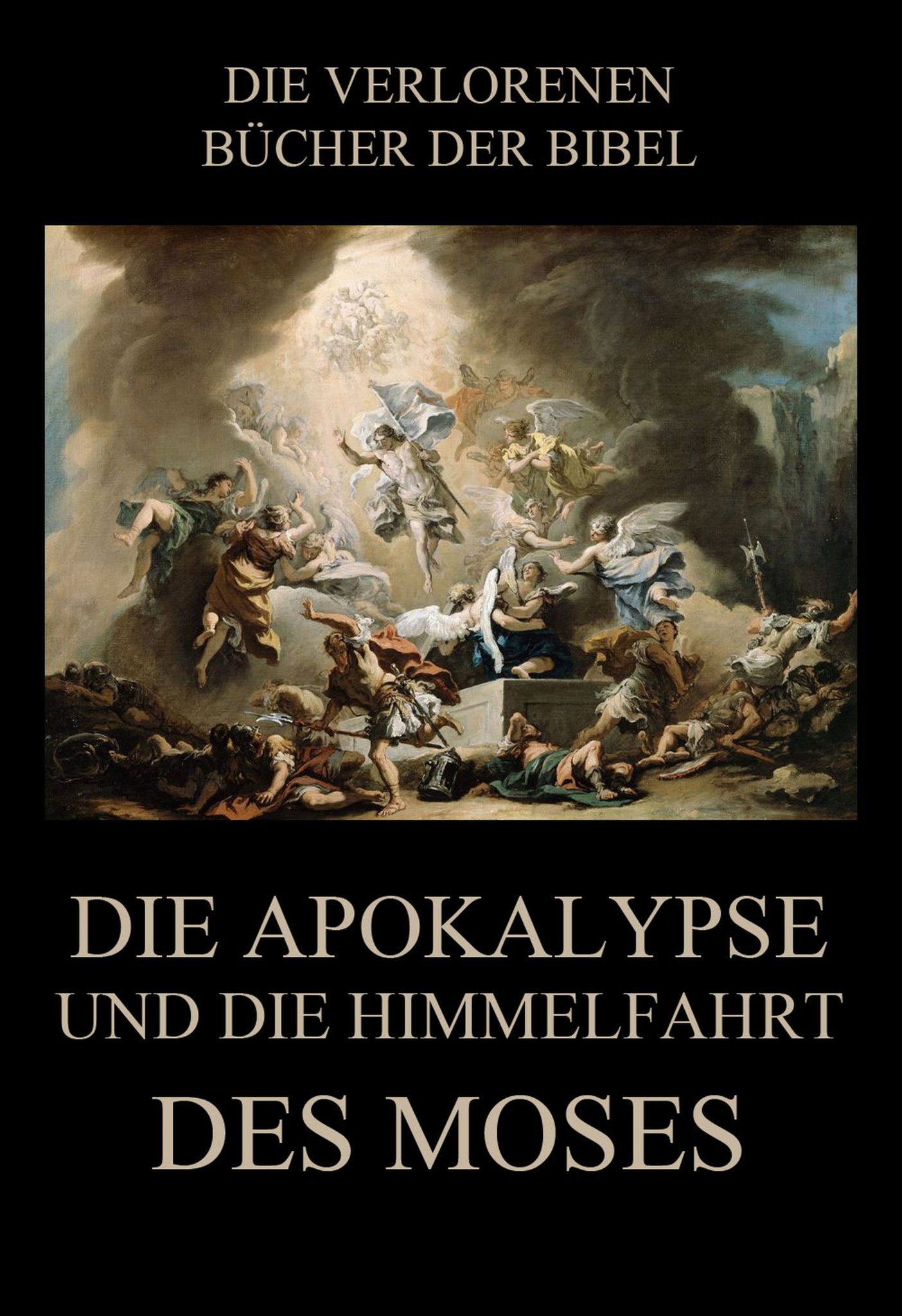 Die Apokalypse und die Himmelfahrt des Moses • Die verlorenen Bücher ...
