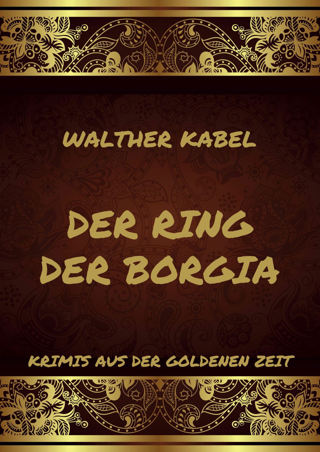 Der Ring der Borgia • Krimis aus der goldenen Zeit • Jazzybee ...